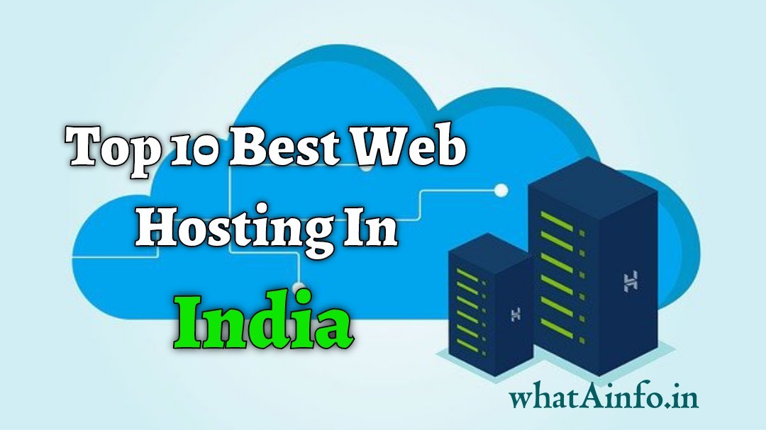 India की Top 10 सबसे Best Web Hosting 2021 - whatAinfo.in